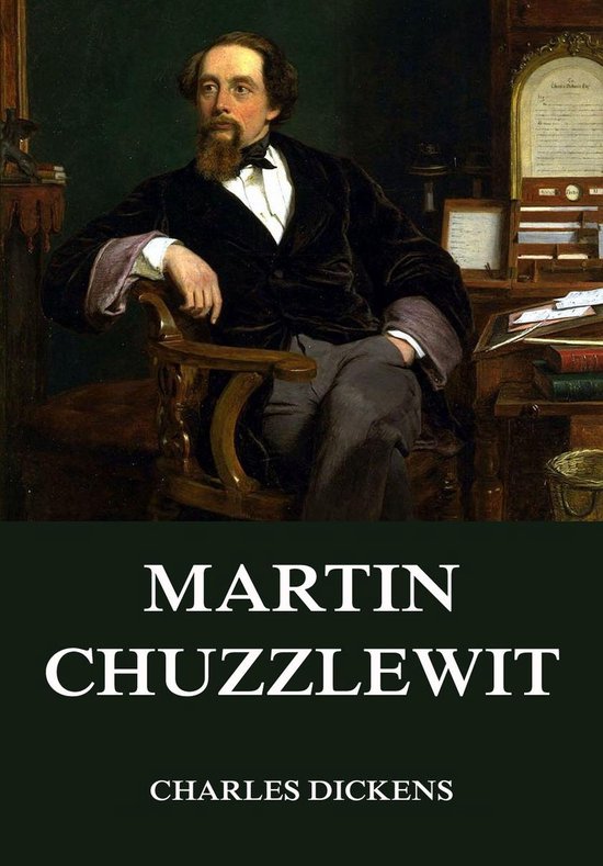Martin Chuzzlewit (ebook), Dickens | 9783849609771 | Boeken | bol.com