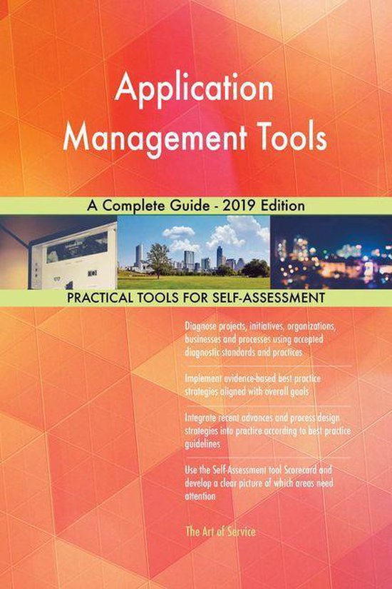 Application Management Tools A Complete Guide - 2019 Edition (ebook ...