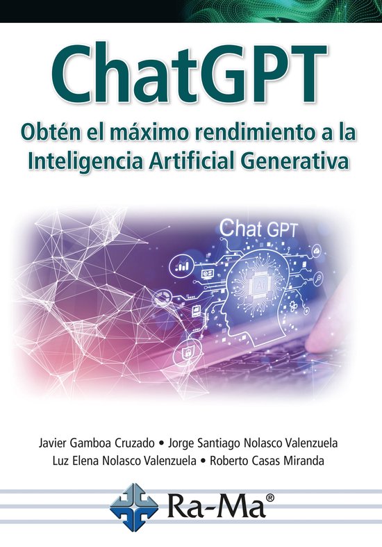 ChatGPT. Obtén el máximo rendimiento a la Inteligencía Artificial Generativa (ebook),... | bol