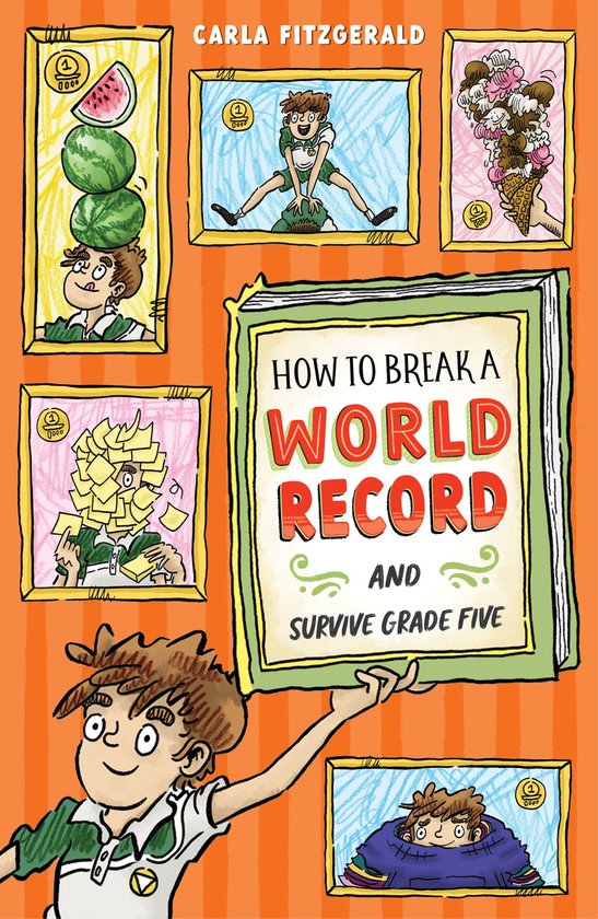 How to Break a World Record and Survive Grade Five (ebook), Carla ...