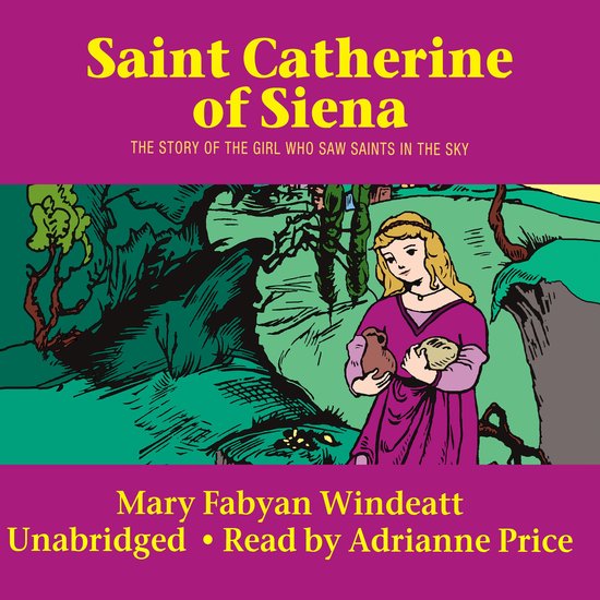 St. Catherine of Siena, Mary Fabyan Windeatt | 9781505102178 | Boeken | bol