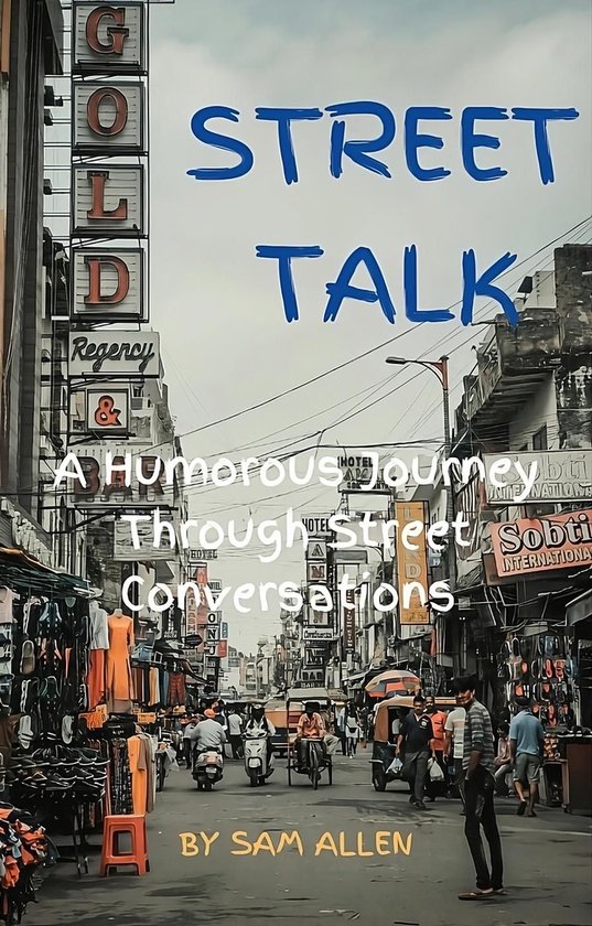 Street Talk (ebook), Sam Allen | 9798227212221 | Boeken | bol