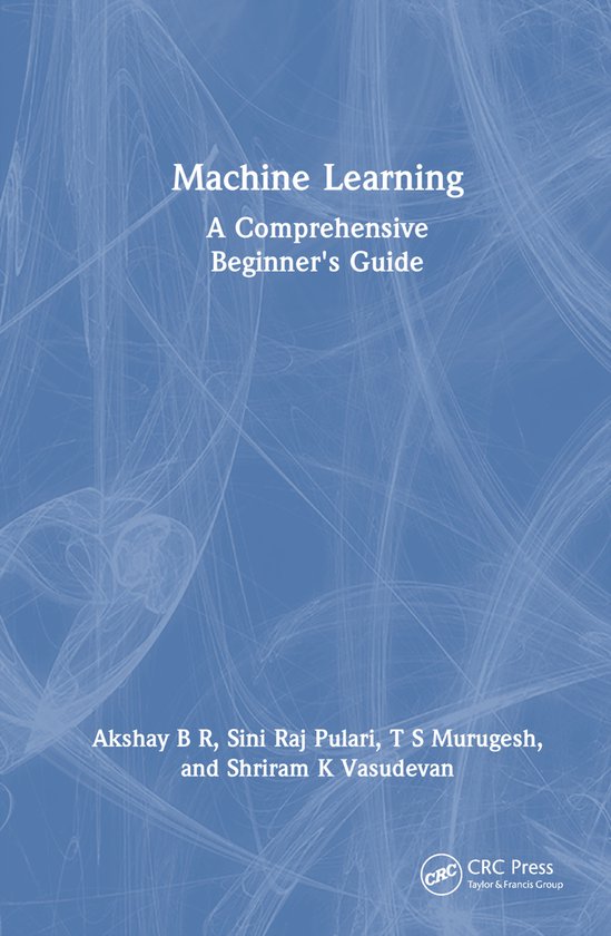 Machine Learning | 9781032676654 | Akshay B R | Boeken | bol