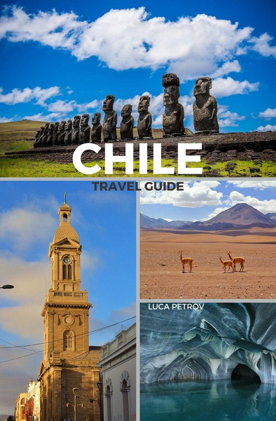 Chile Travel Guide (ebook), Luca Petrov | 9783757978969 | Boeken | bol