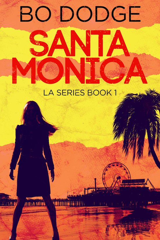 LA Series 1 - Santa Monica (ebook), Bo Dodge | 6610000390502 | Boeken | bol