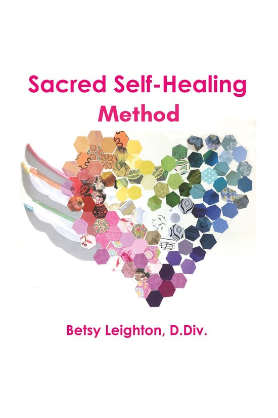 Sacred Self-Healing Method (ebook), Betsy Leighton | 9798893798258 ...