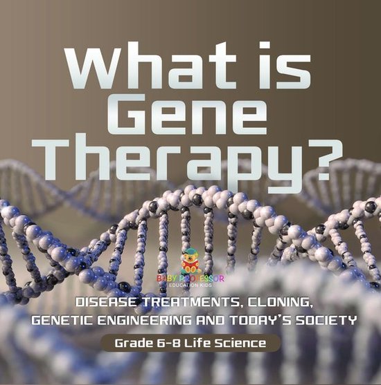 What is Gene Therapy? Disease Treatments, Cloning, Genetic Engineering ...