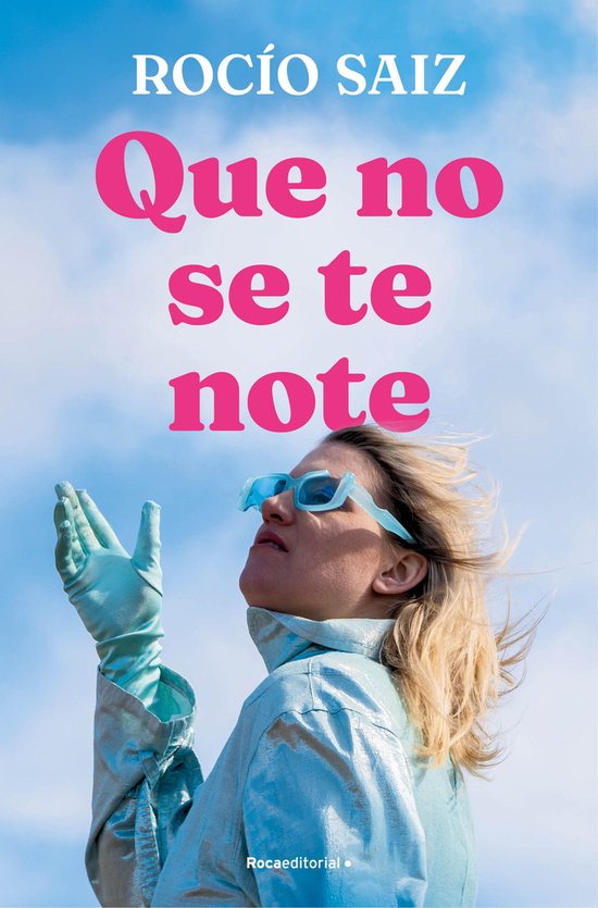 Que no se te note (ebook), Rocío Saiz | 9788419965967 | Boeken | bol