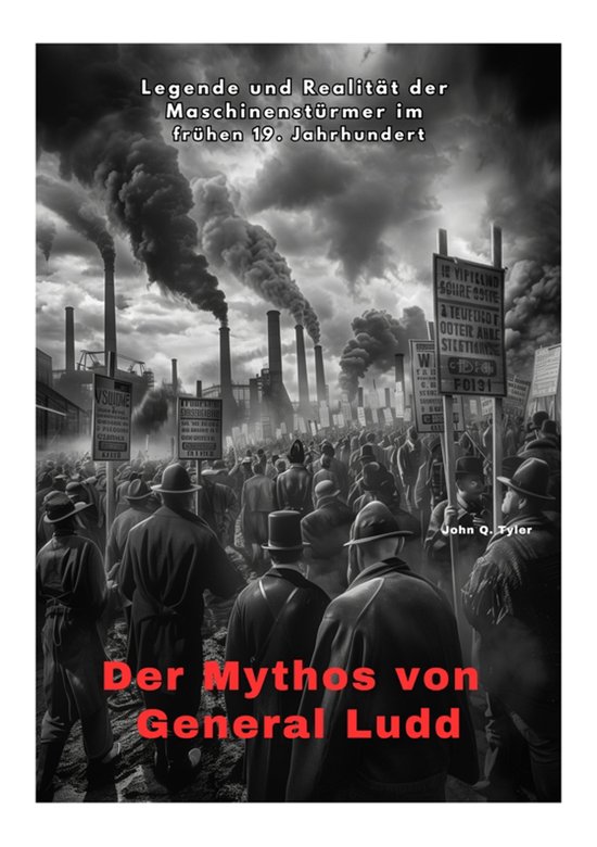 Der Mythos von General Ludd (ebook), John Q. Tyler | 9783384260734 ...