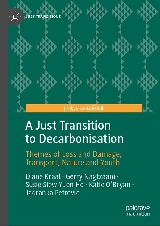 Just Transitions - A Just Transition to Decarbonisation (ebook), Gerry ...