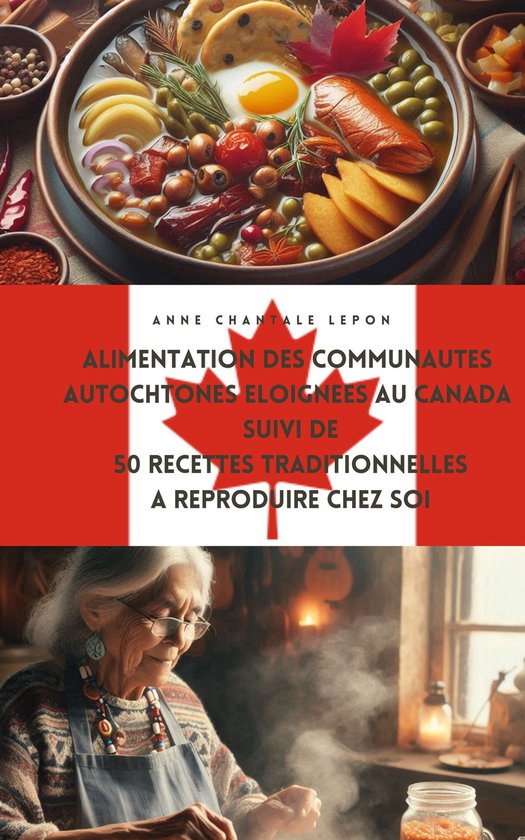 ALIMENTATION DES COMMUNAUTES AUTOCHTONES ELOIGNEES AU CANADA suivi de ...