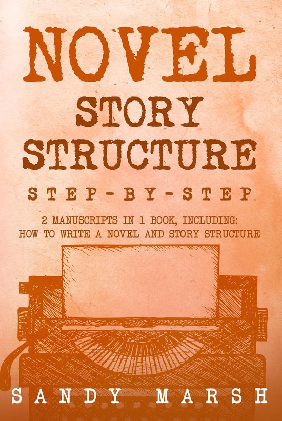 Writing 11 - Novel Story Structure (ebook), Sandy Marsh | 9798869391353 | Boeken | bol