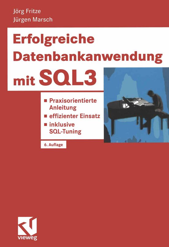 Erfolgreiche Datenbankanwendung Mit Sql3 | 9783528552107 | Jörg Fritze ...