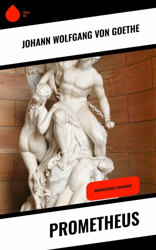 Prometheus (ebook), Johann Wolfgang von Goethe | 9788028271299 | Boeken | bol.com