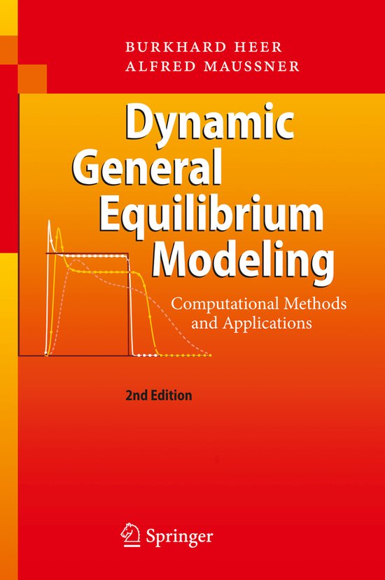 Dynamic General Equilibrium Modelling | 9783540856849 | Burkhard Heer | Boeken | bol.com