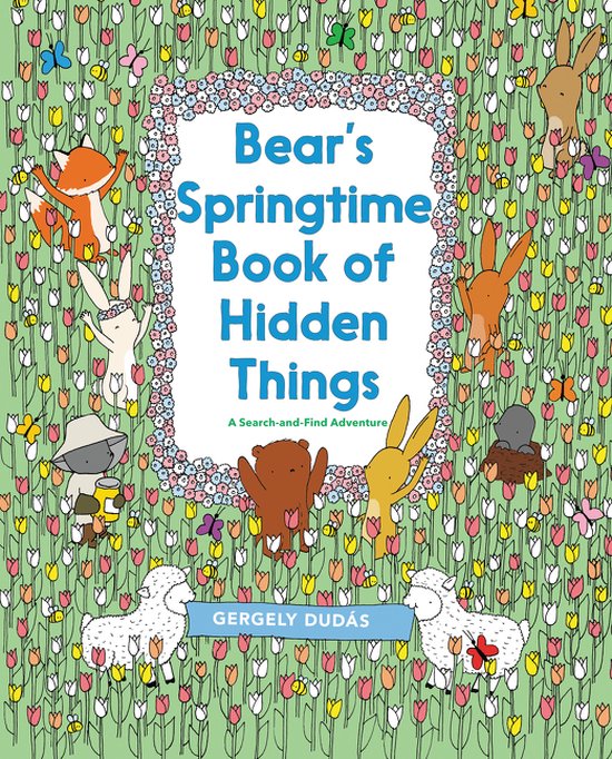 Bear's Springtime Book of Hidden Things A Search and Find Adventure ...