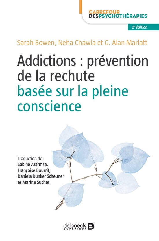 Addictions : Prévention de la rechute basée sur la pleine conscience ...