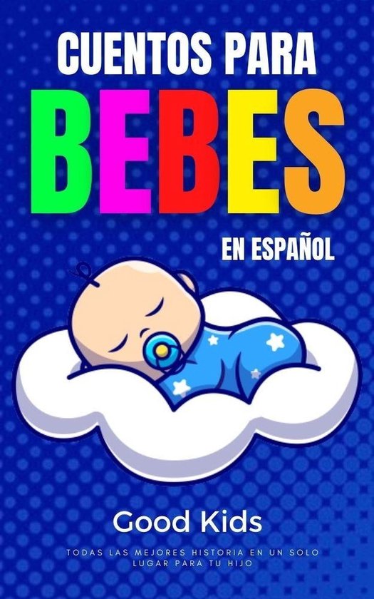 Good Kids 1 - Cuentos Para Bebes en Español (ebook), Good Kids ...
