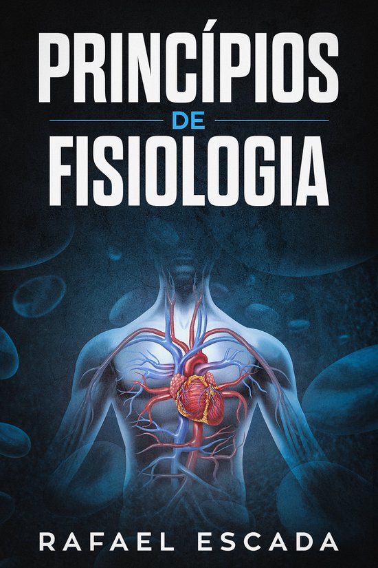 Princípios De Fisiologia Ebook Rafael Escada 1230005842131