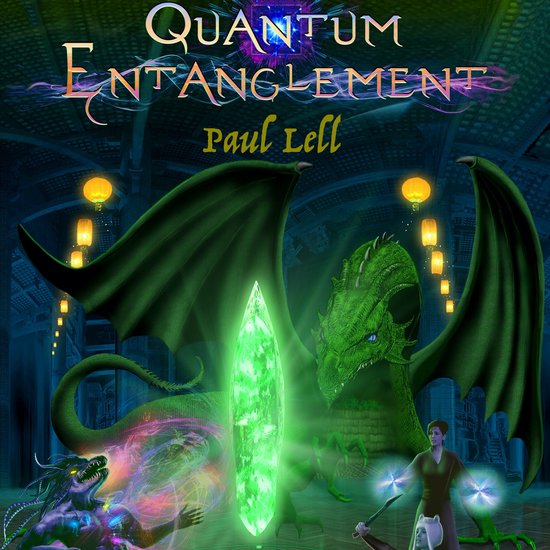 Quantum Entanglement, Paul Lell | 9781094210742 | Boeken | bol.com