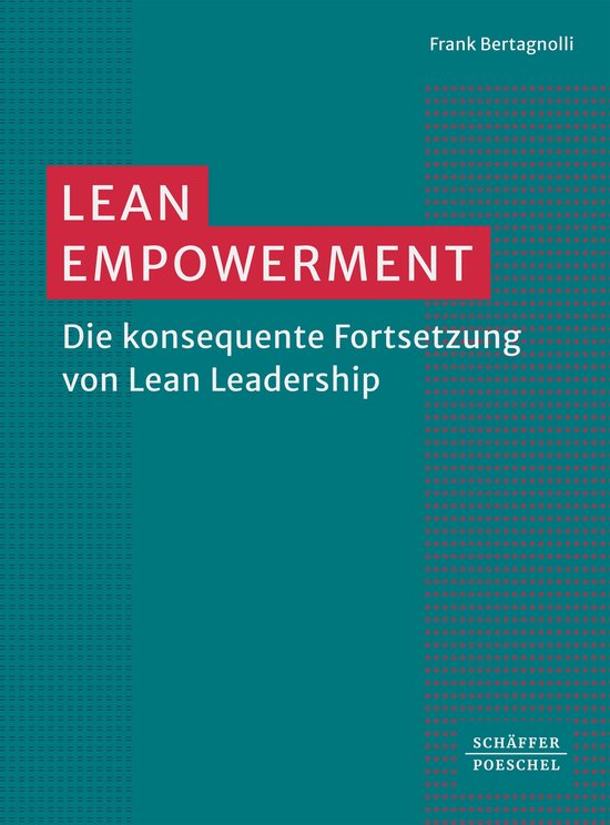Lean Empowerment (ebook), Frank Bertagnolli | 9783791057729 | Boeken | bol.com
