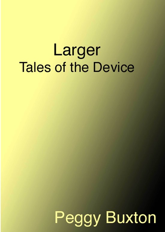 Tales of the Device 8 - Larger, Tales of the Device (ebook), Peggy ...