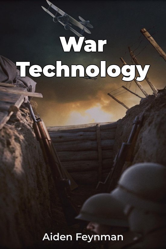 War Technology (ebook), Aiden Feynman | 9788233967000 | Boeken | bol