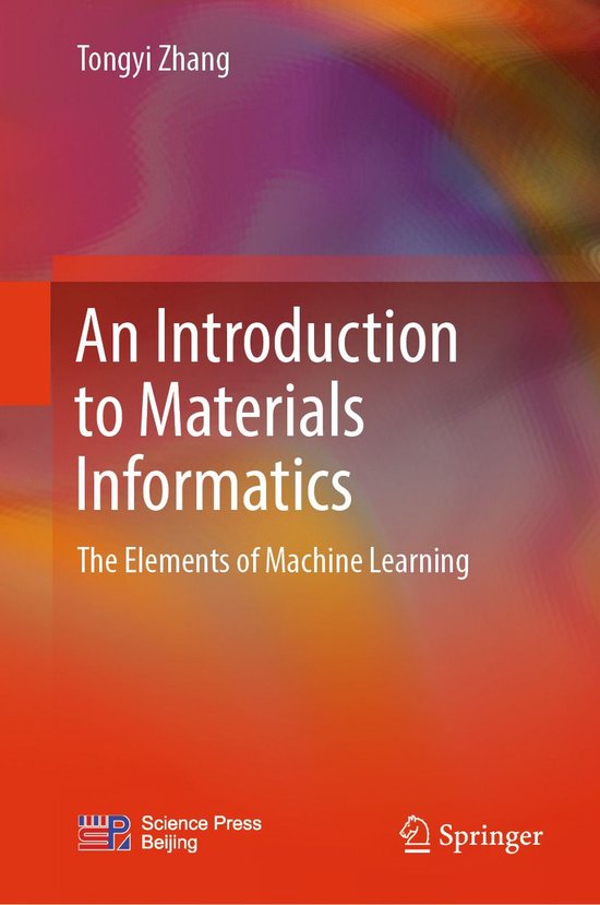 An Introduction to Materials Informatics (ebook), Tongyi Zhang | 9789819979929 | Boeken | bol