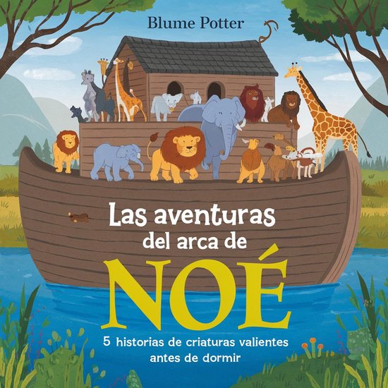 Cuento Bíblico de Animales para Dormir 1 - Las Aventuras Del Arca De Noé: 5 Historias... | bol