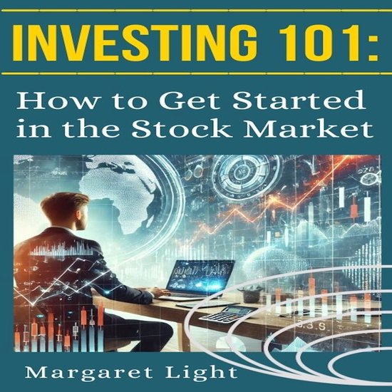 Investing 101: How to Get Started in the Stock Market, Margaret Light | 9798347908776... | bol