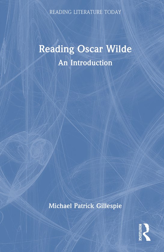Reading Literature Today- Reading Oscar Wilde | 9781032662312 | Michael ...