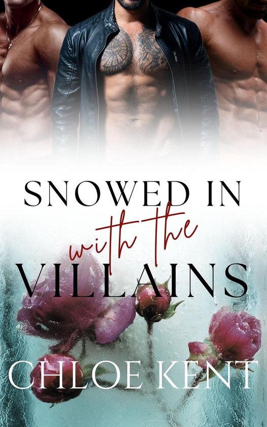 Snowed in with Them 2 - Snowed in with the Villains (ebook), Chloe Kent ...