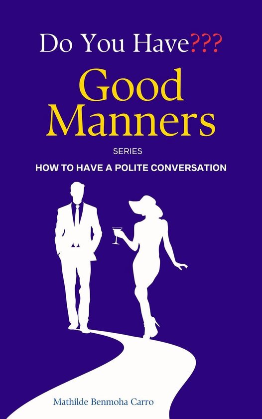 Do You Have Good Manners? - Do You Have Good Manners? How to Have a ...