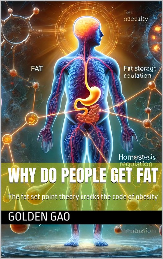 Why do people get fat (ebook), Golden Gao | 1230008780683 | Boeken | bol