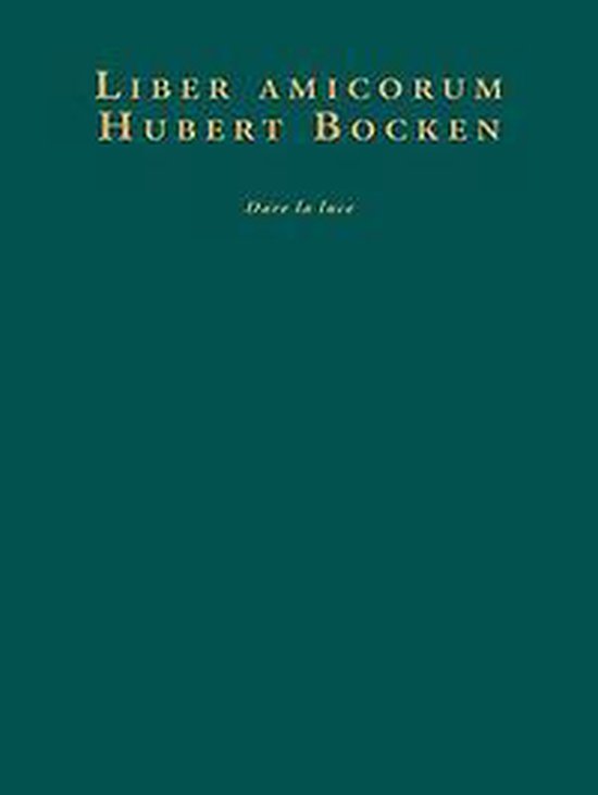 LIBER AMICORUM HUBERT BOCKEN, Ingrid Boone | 9789048603404 | Boeken | bol