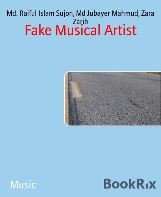 Fake Musical Artist (ebook), Md. Raiful Islam Sujon | 9783755448105 ...