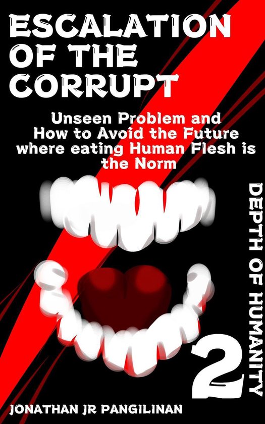 Depth of Humanity Book 2 - Escalation of the Corrupt (ebook), Jonathan ...