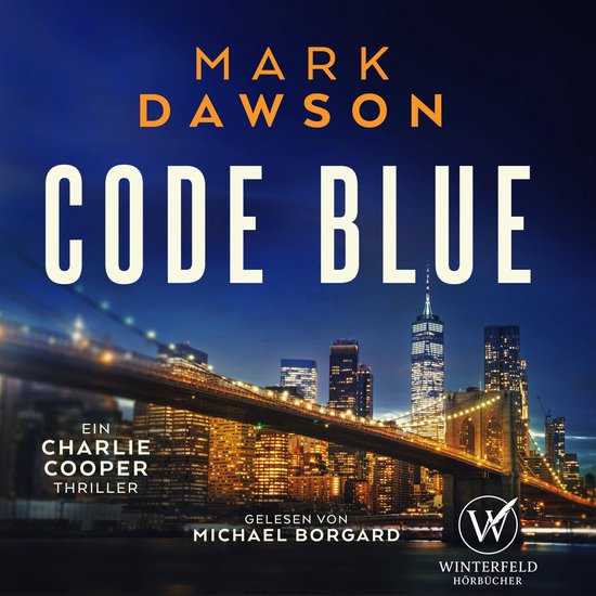 Code Blue (Charlie Cooper 5 ), Mark Dawson | 4069829194532 | Boeken | bol
