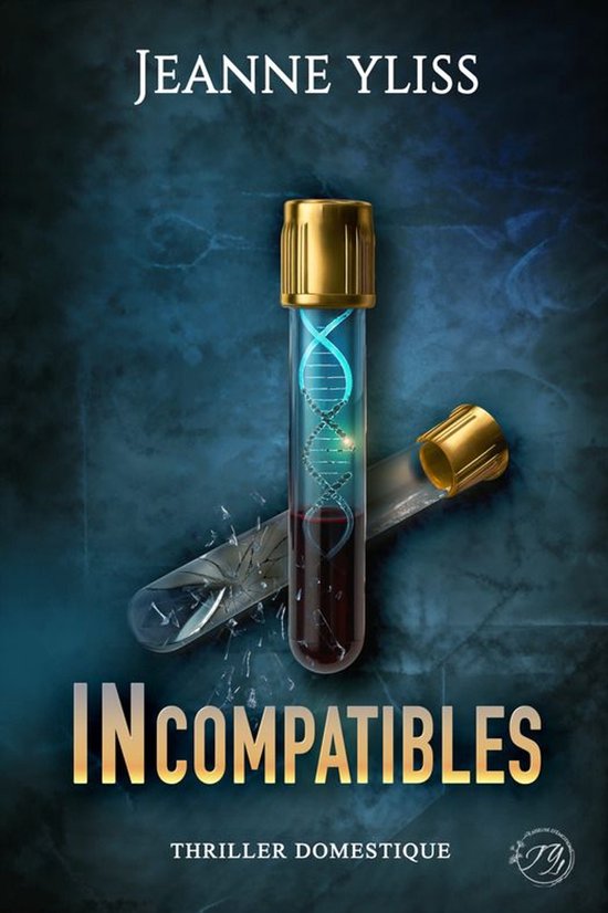 Mes romans à suspense - Incompatibles (ebook), JEANNE YLISS | 9782487903043 | Boeken | bol