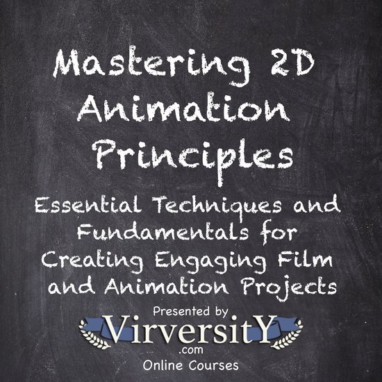 Mastering 2D Animation Principles, Virversity Online Courses | 9781456674502 | Livres | bol