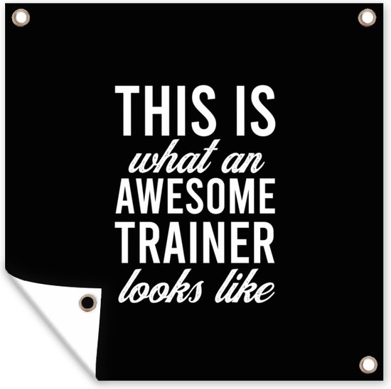 Tuindoek Quote - Awesome - Trainer - 100x100 cm | bol.com
