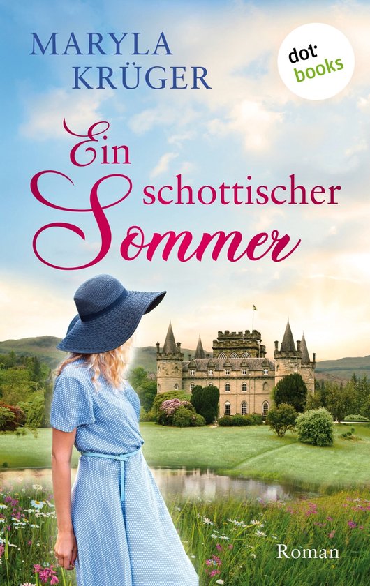 Ein schottischer Sommer - Roman - eine mutige Frau, zwei geheimnisvolle ...