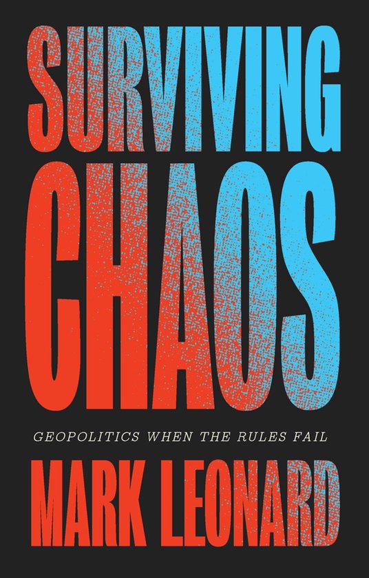 Surviving Chaos, Mark Leonard | 9781509575220 | Boeken | bol