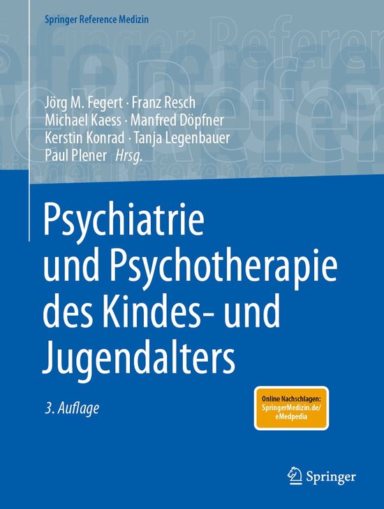 Springer Reference Medizin- Psychiatrie und Psychotherapie des Kindes ...