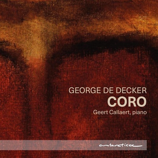 Callaert, Geert - George De Decker - Coro (CD), Callaert, Geert ...