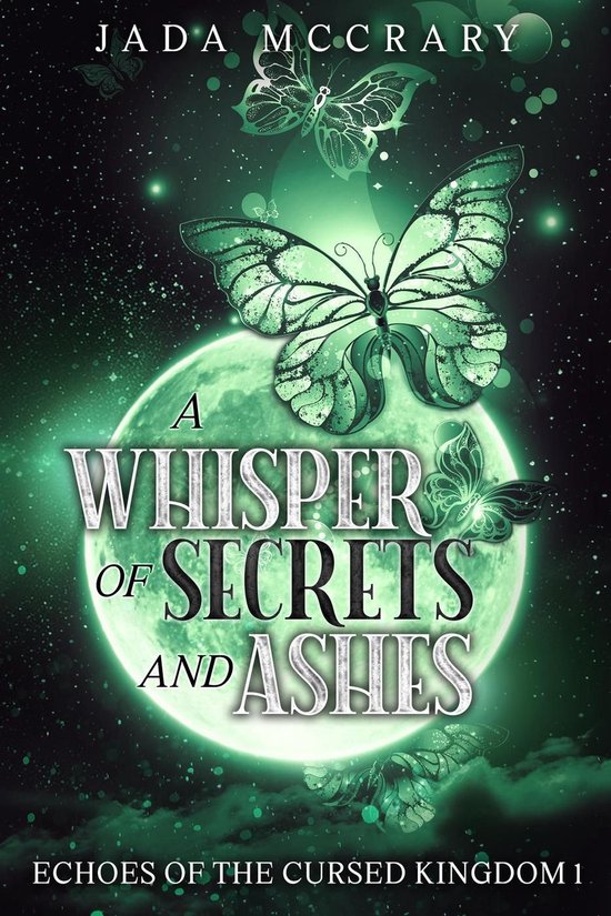 Echoes of the Cursed Kingdom 1 - A Whisper of Secrets and Ashes (ebook), Jada McCrary... | bol