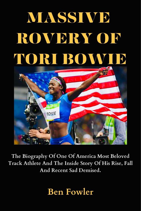 MASSIVE ROVERY OF TORI BOWIE (ebook), Ben Fowler | 1230006402631 ...