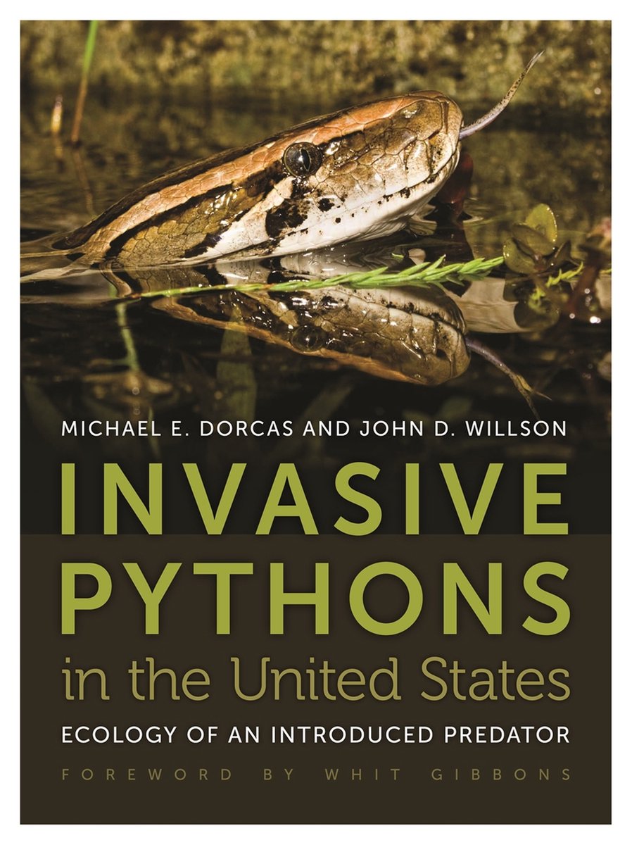 Invasive Pythons in the United States, Michael E. Dorcas ...