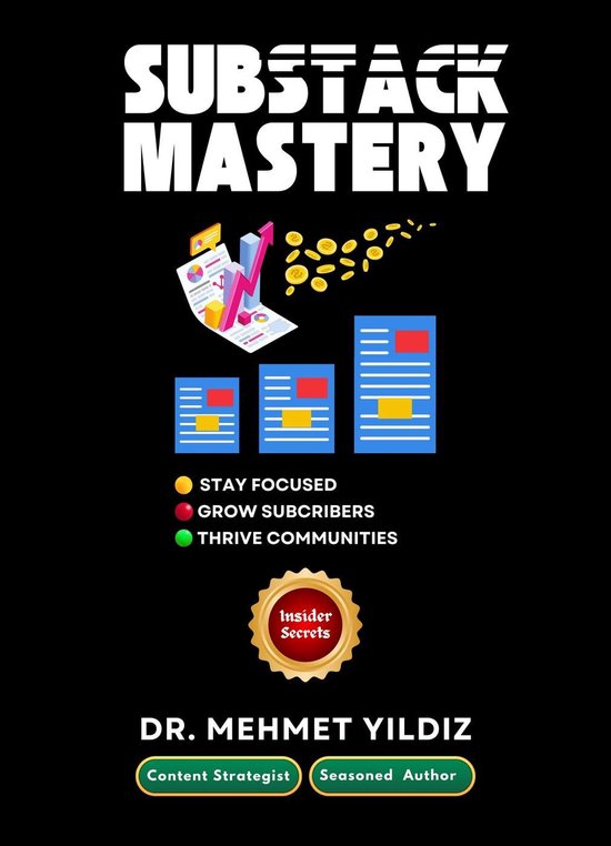 Substack Mastery (ebook), Dr Mehmet Yildiz | 9798227183941 | Boeken | bol