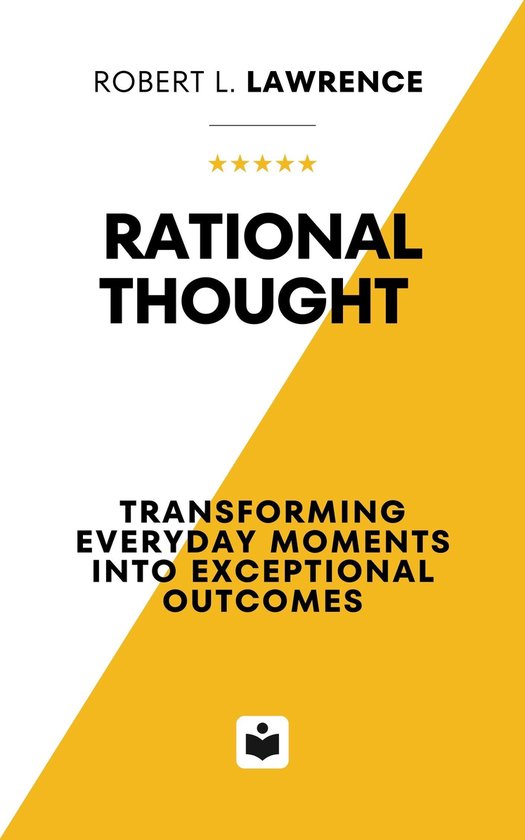Rational Thought (ebook), Robert L. Lawrence | 1230008263124 | Livres | bol